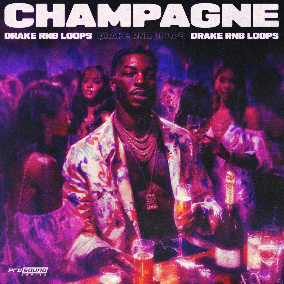 'Champagne' Drake RnB Loops Sample Pack | RnB Melody | Prosound Sonics