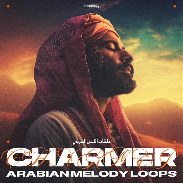 'Charmer' Arabian Melody Sample Pack | Drill & Trap | Prosound Sonics